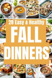 28 Easy Fall Dinner Ideas for Busy Families