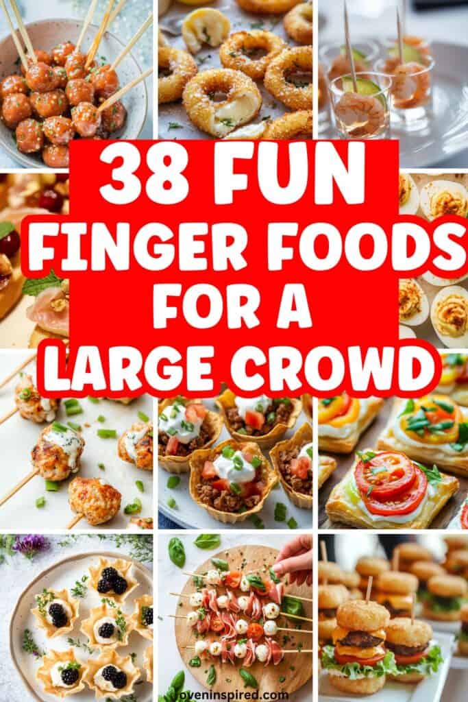 38 Easy Finger Foods for a Party