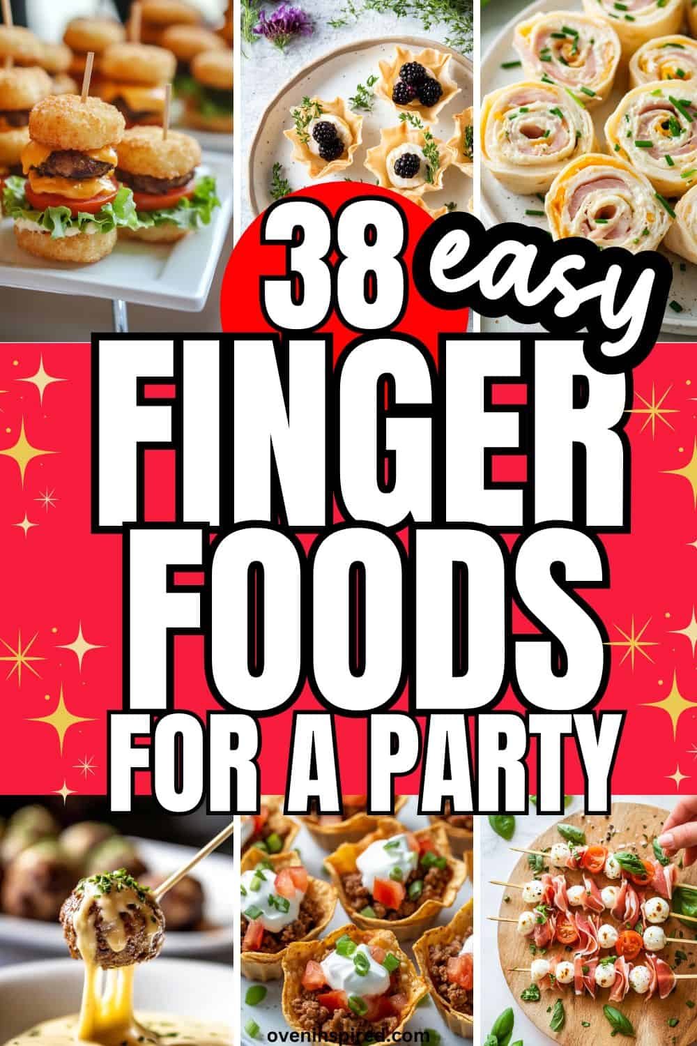 38 Easy Finger Foods for a Party