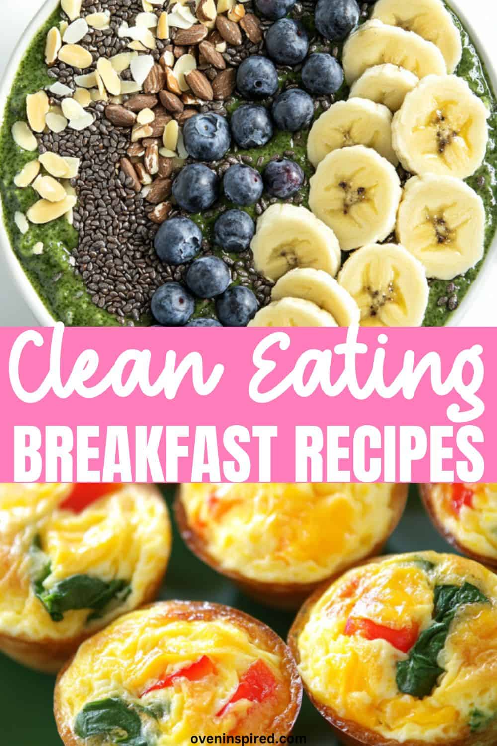 14 Tasty Clean Eating Breakfasts (2 Week Plan)