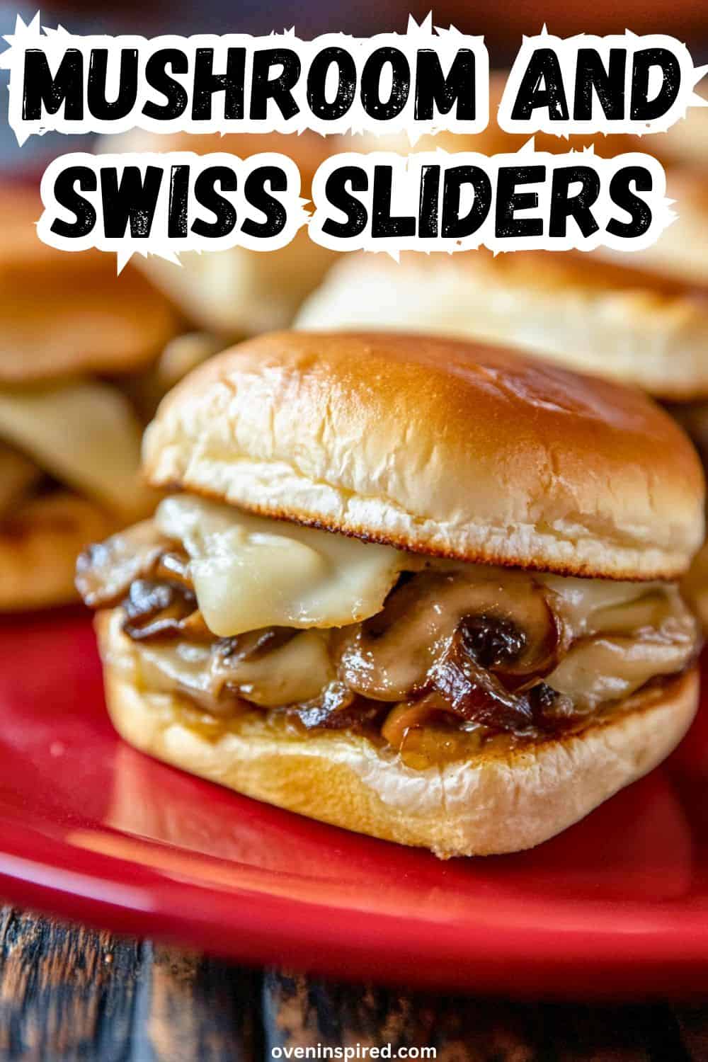 Mouth Watering Mushroom & Swiss Sliders