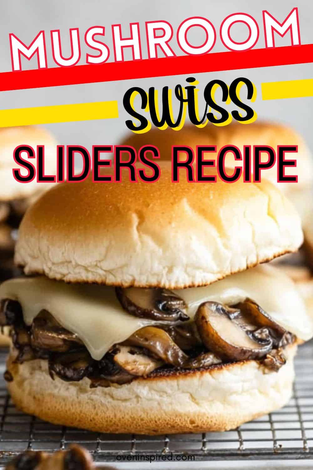 Mouth Watering Mushroom & Swiss Sliders