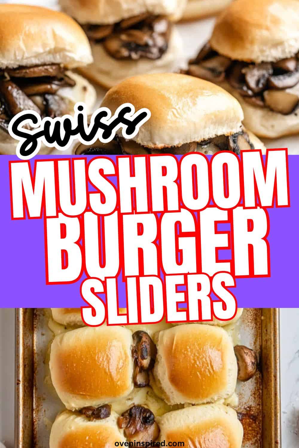 Mouth Watering Mushroom & Swiss Sliders