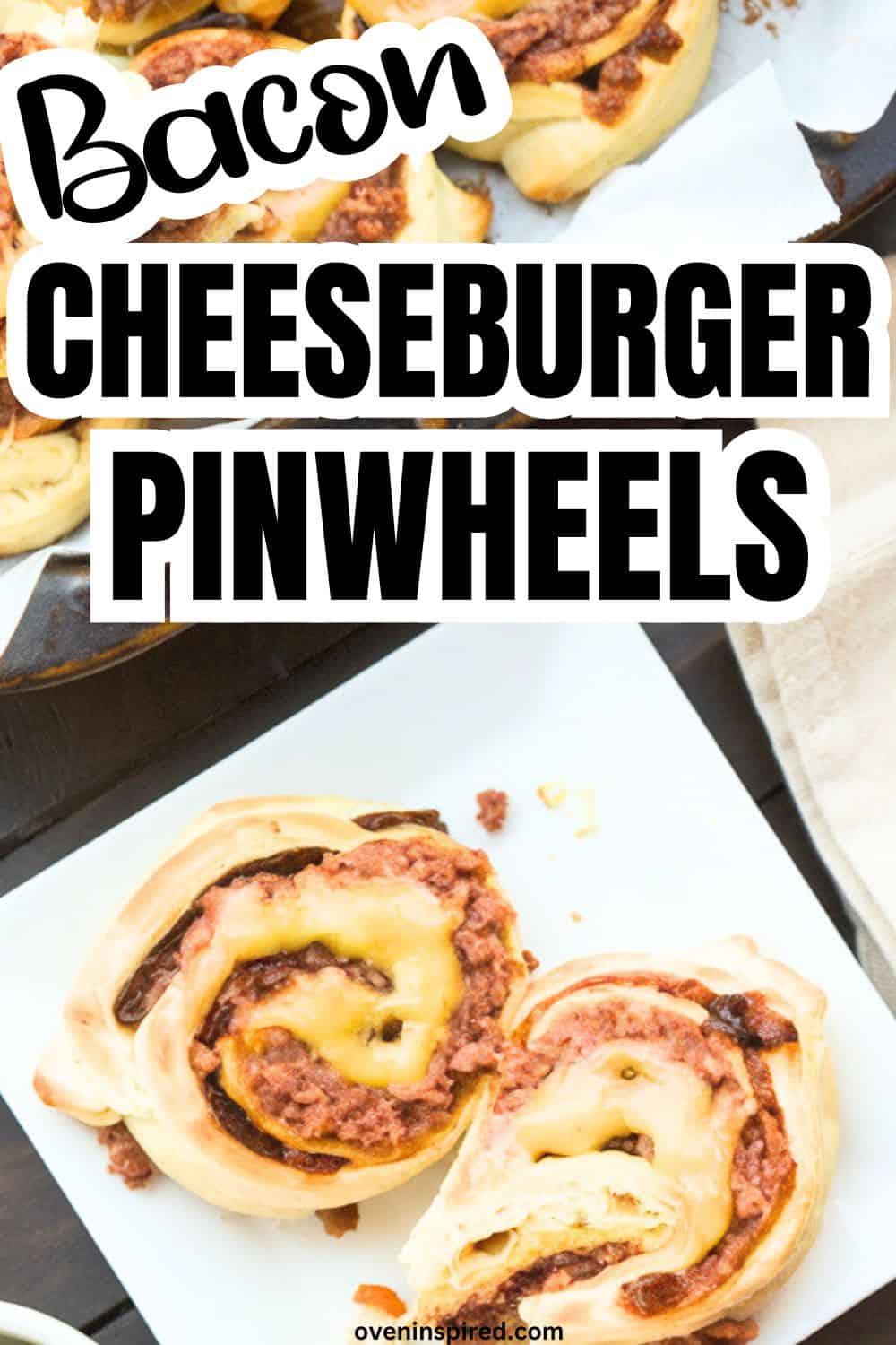 Quick Cheeseburger Pinwheels That Pack a Big Taste