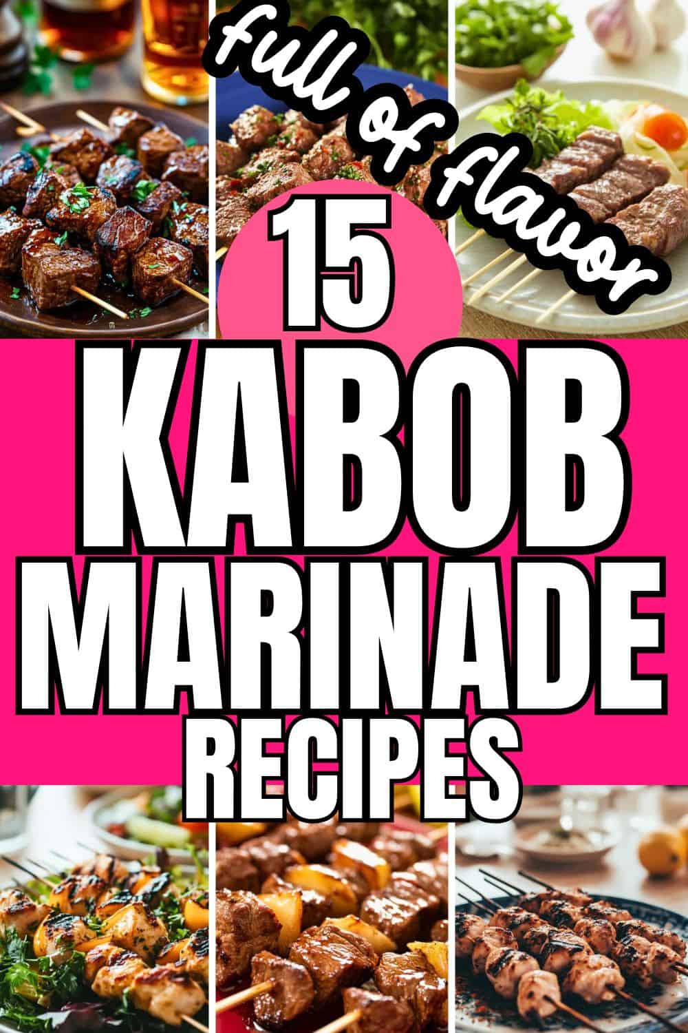 15 Flavorful Kabob Marinade Recipes