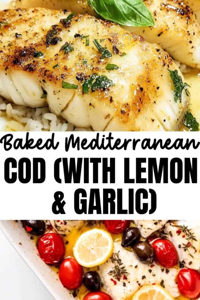 Baked Mediterranean Cod with Lemon & Garlic Recipe