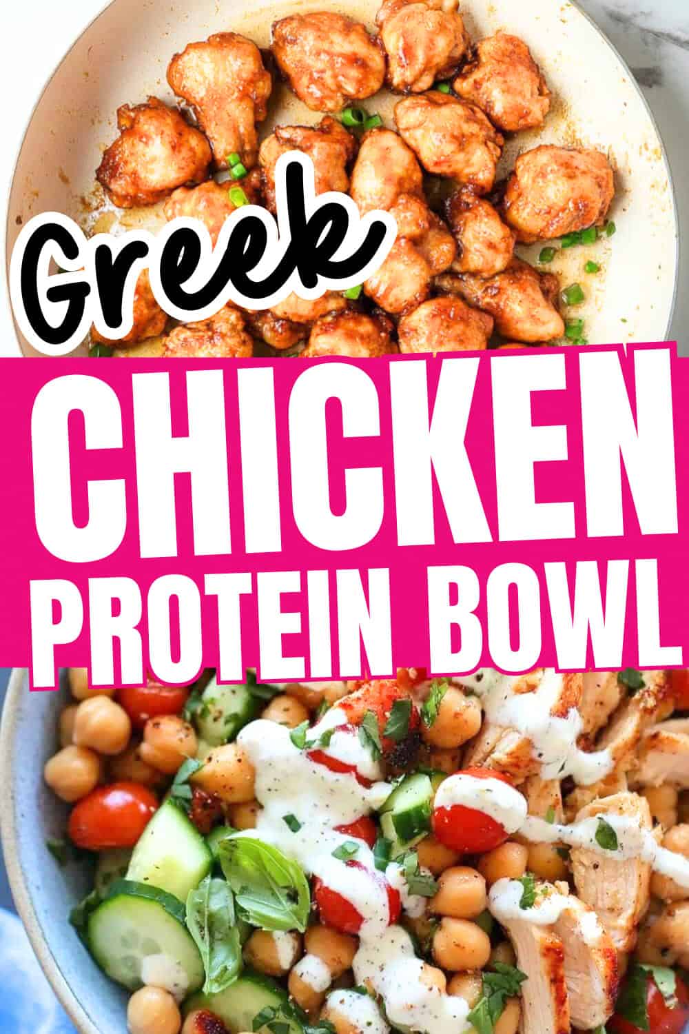 Tasty Greek Chicken & Chickpea Protein Bowl (w/ Homemade Tzatziki Sauce)