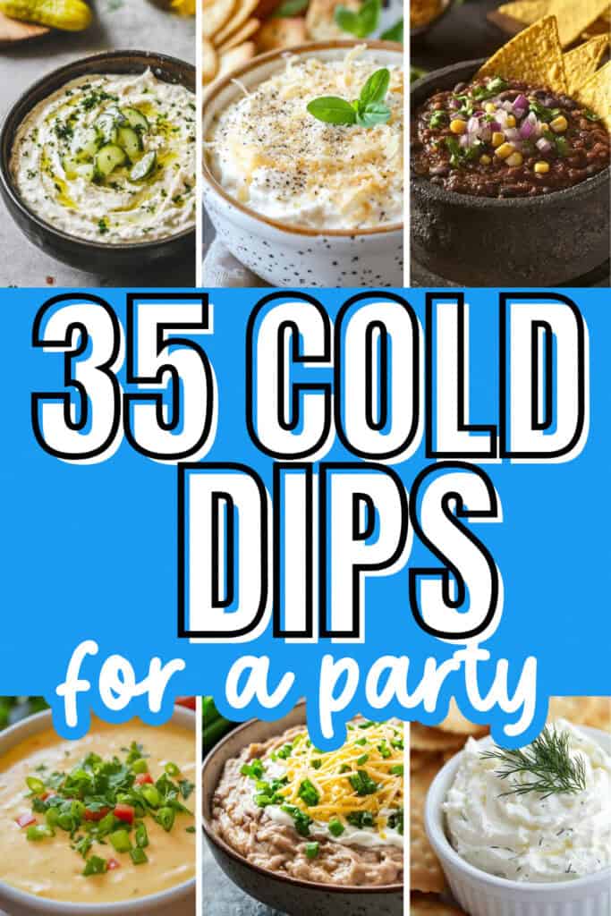 35 Easy Make Ahead Cold Dips