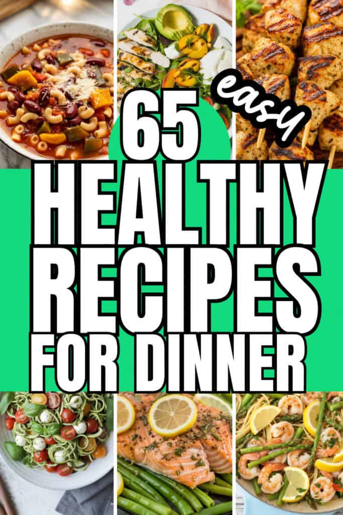65 Easy Healthy Dinner Recipes for Your Family