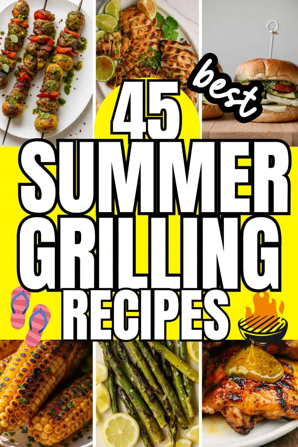 45 Summer Grilling Recipes