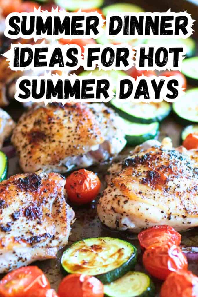 Best Summer Dinner Ideas for Your Family