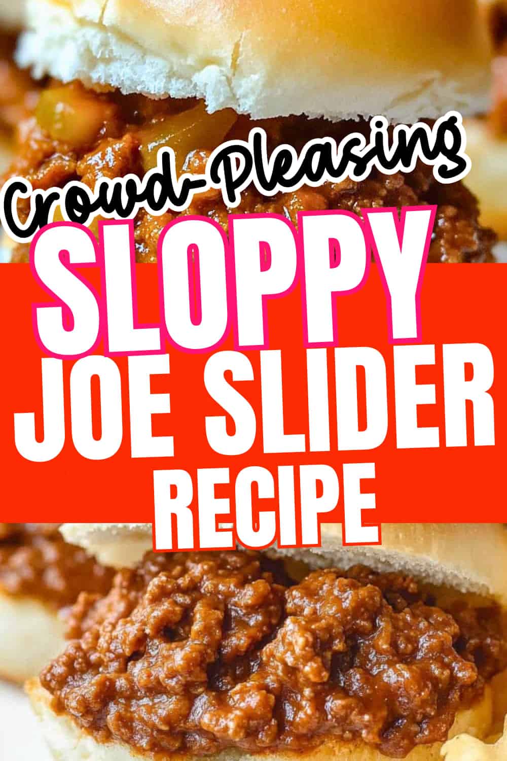 Crowd-Pleasing Sloppy Joe Sliders