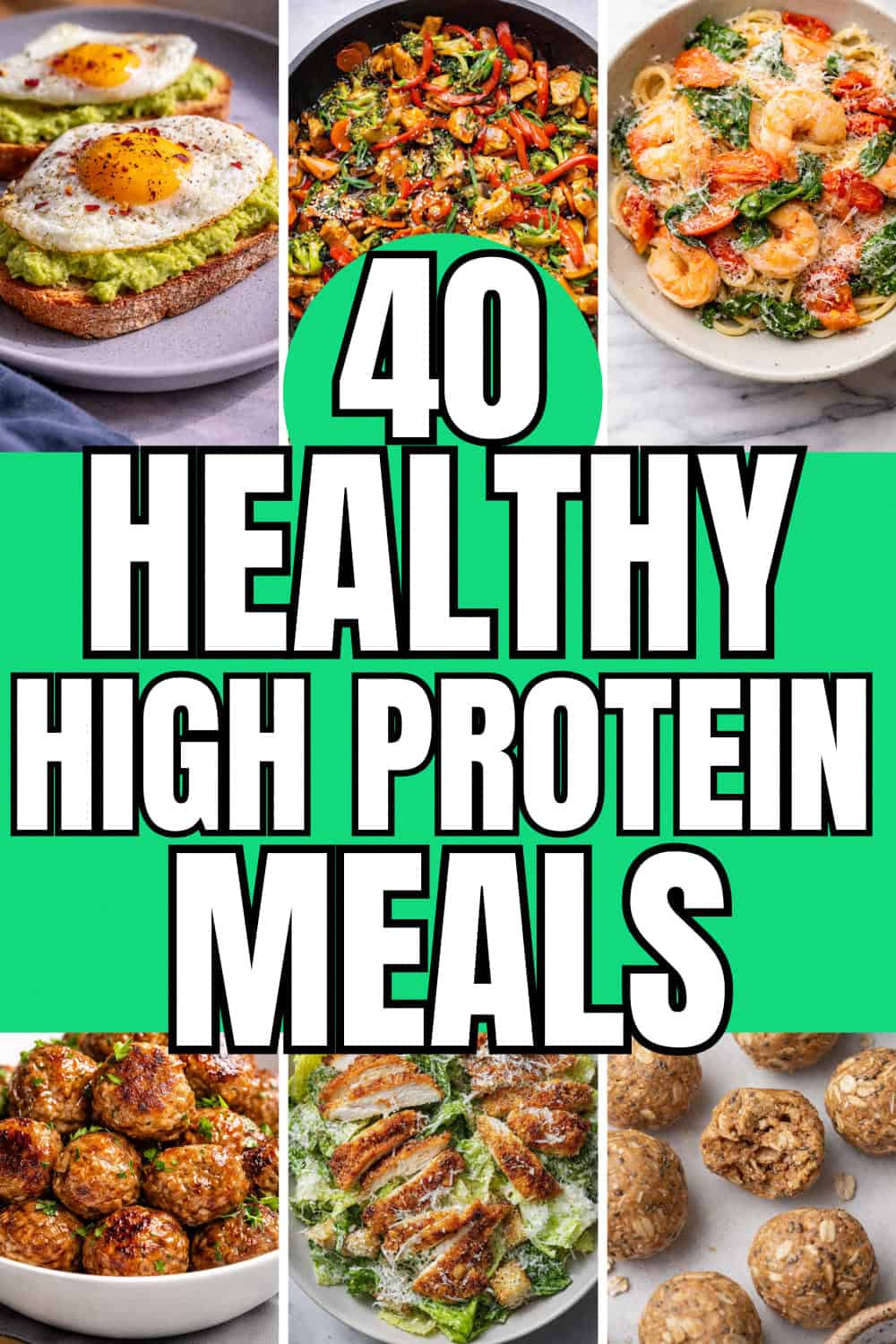 40 Healthy High Protein Meals
