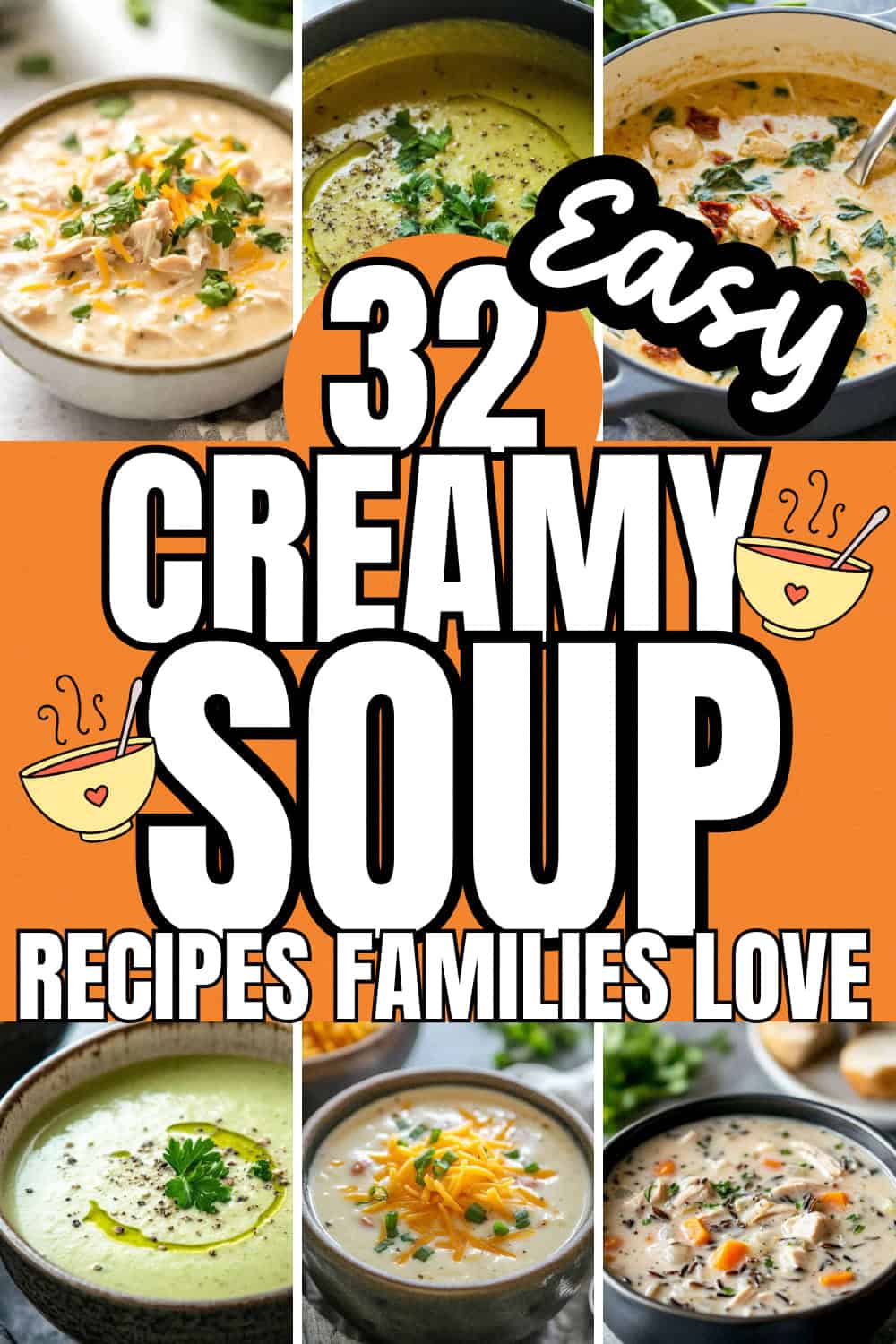 32 Creamy Soup Recipes Your Family Will Beg You to Make Again